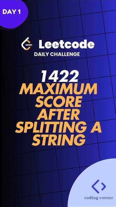 1422 Maximum Score After Splitting A String Leetcode Daily Challenge 01 Jan 2025 Youtube