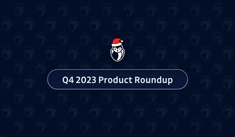 Wrapping Up Q4 2023 New Detectors Your Favorite Features And Whats Coming Next In