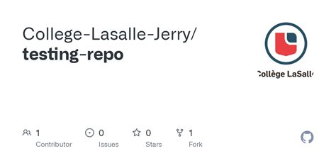 GitHub College Lasalle Jerry Testing Repo