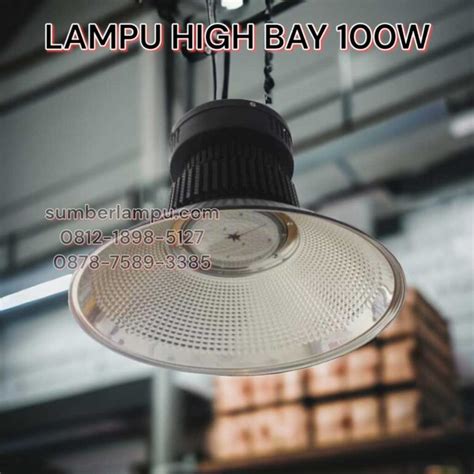 Lampu High Bay W W W Terbaru Sinar Cahaya