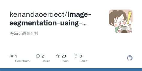 github kenandaoerdect image segmentation using pytorch pytorch图像分割