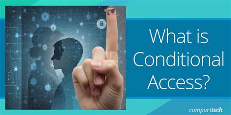 Conditial Access Systems Definitions Guide And Trial Access