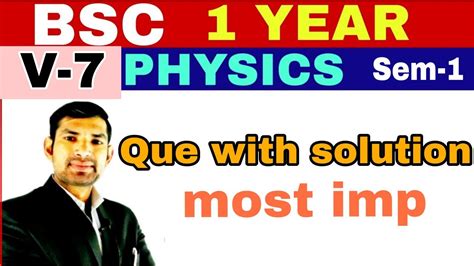 Bsc Physics Sem 1 Bsc 1st Year By Manoj Sir Youtube