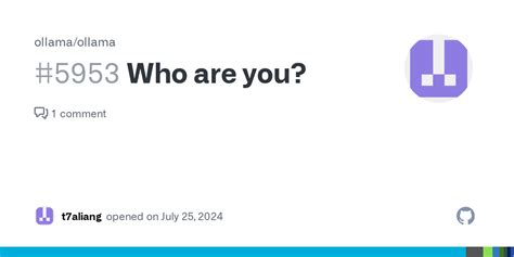 Who Are You · Issue 5953 · Ollamaollama · Github