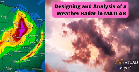 Matlab Helper ® On Linkedin Designing And Analysis Of A Weather Radar In Matlab