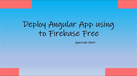 Deploy Angular App Using To Firebase Free Youtube