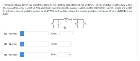 Solved 6 11 The Figure Shows A Driven RLC Circuit That Co