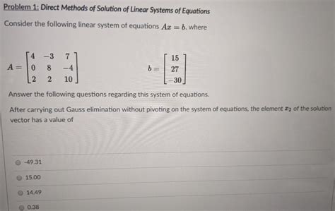 Solved Problem Direct Methods Of Solution Of Linear Chegg