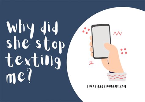 Why Did She Stop Texting Me The Attraction Game