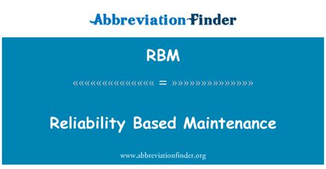 Rbm Stands For Reliability Based Maintenance Abbreviation Finder