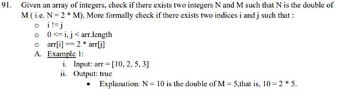 Solved Given An Array Of Integers Check If There Exists Two Chegg