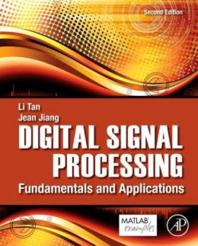 Digital Signal Processing Fundamentals And Applications 2ed