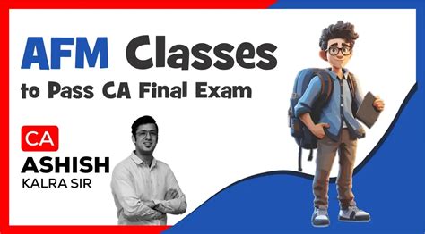 Afm Classes To Pass Ca Final Exam In 2026 Ca Ashish Kalra Sir