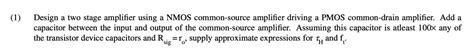 1 design a two stage amplifier using a nmos