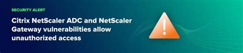 Security Alert Citrix Netscaler Adc And Netscaler Gateway