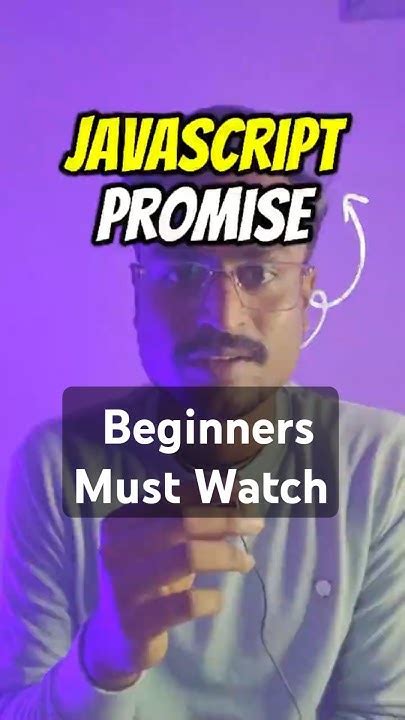 day 22 100 javascript promises explained in 40 seconds 🎂 beginners must watch youtube