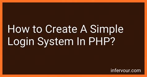 How To Create A Simple Login System In Php In 2024