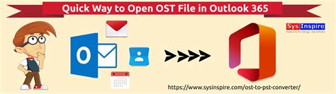 Quick Way To Open OST File In Outlook SysInspire Solution