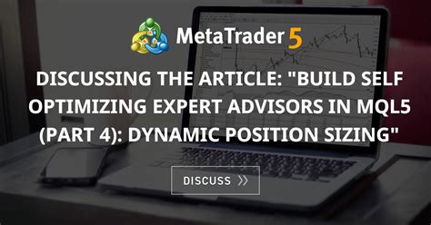 Discussing The Article Build Self Optimizing Expert Advisors In Mql5