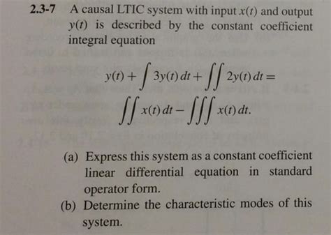 Solved A Causal Ltic System With Input Xt And Output Yt
