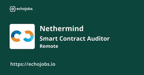 Nethermind Is Hiring Smart Contract Auditor Remote Rust Go Rremoteworks