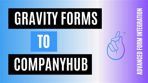 How To Integrate Gravity Forms With Companyhub Easily Advanced Form