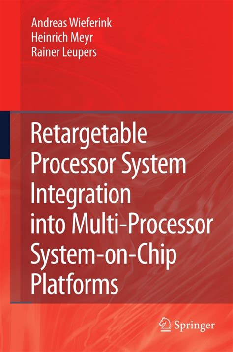 Retargetable Processor System Integration Into Multi Processor System