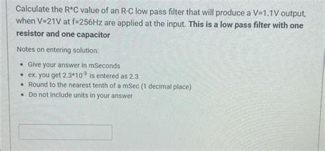 Solved Find The Resistance Of An R C Low Pass Filter With A