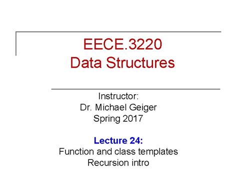 Eece 3220 Data Structures Instructor Dr Michael Geiger