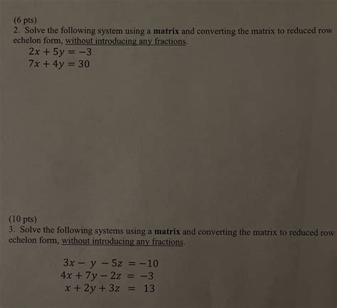 Solved 6 ﻿ptssolve The Following System Using A Matrix And