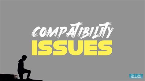 Compatibility Issues Youtube