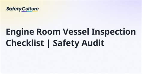 Engine Room Vessel Inspection Checklist Safety Audit Free Template