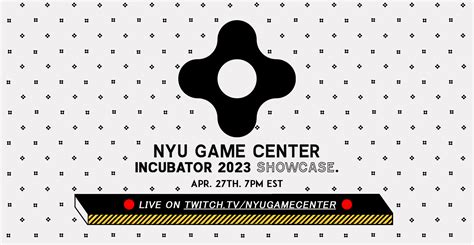 NYU Game Center Incubator Showcase 2023 NYU Game Center