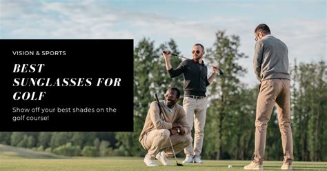 What Are The Best Sunglasses For Golf All About Vision