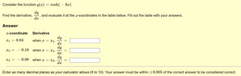 Solved Consider The Function Y X Cosh 6 X Find