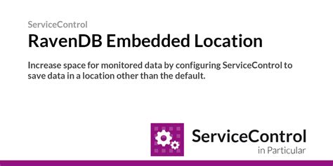Ravendb Embedded Location • Servicecontrol • Particular Docs