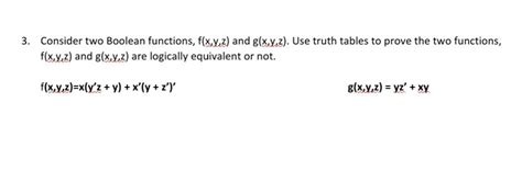 solved 3 consider two boolean functions f x y z and