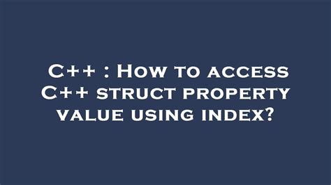C How To Access C Struct Property Value Using Index Youtube