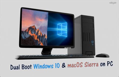 How To Dual Boot Windows And MacOS Sierra On PC Hackintosh