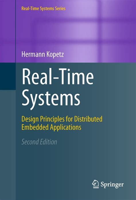 Real Time Systems Design Principles For Distributed Embedded Applications EBook AlleText