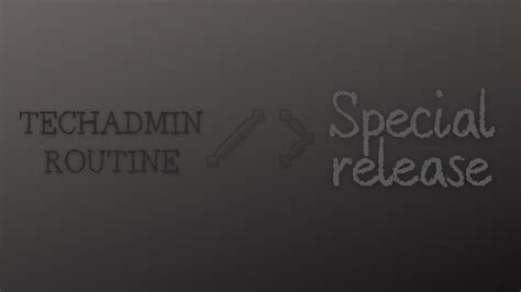 code akcel special release techadmin routine not a review minimum
