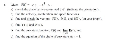 Solved Given R T A Sketch The Plane Curve Chegg