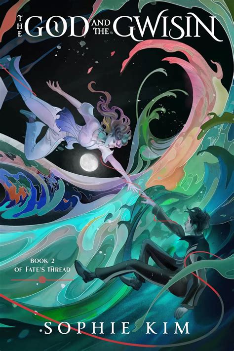 The God And The Gwisin Fates Thread 2 By Sophie Kim