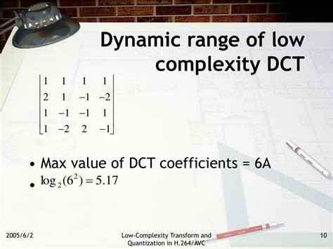 Ppt Low Complexity Transform And Quantization In H264avc Powerpoint