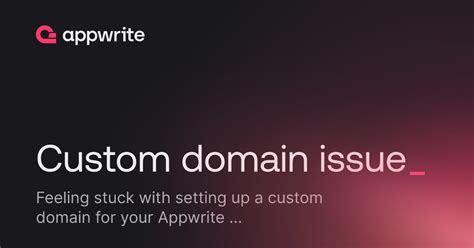 Custom Domain Issue Threads Appwrite