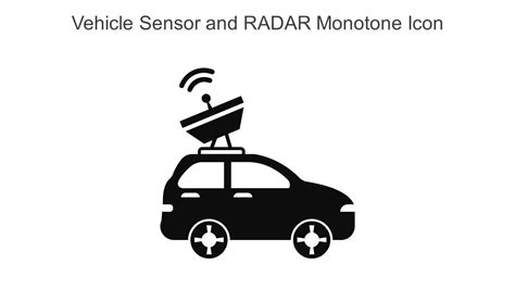 Vehicle Sensor And Radar Monotone Icon In Powerpoint Pptx Png And Editable Eps Format Ppt Template