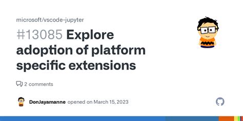 Explore Adoption Of Platform Specific Extensions Issue 13085