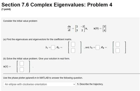 Solved Section 76 Complex Eigenvalues Problem 4 1 Point
