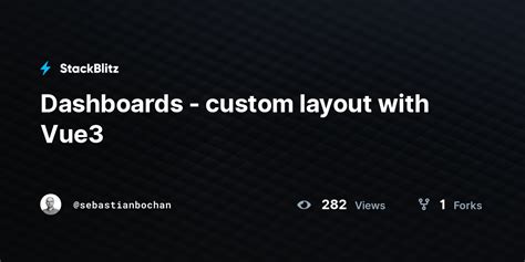 dashboards custom layout with vue3 stackblitz