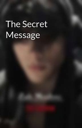 The Secret Message Secret Message Pt Wattpad